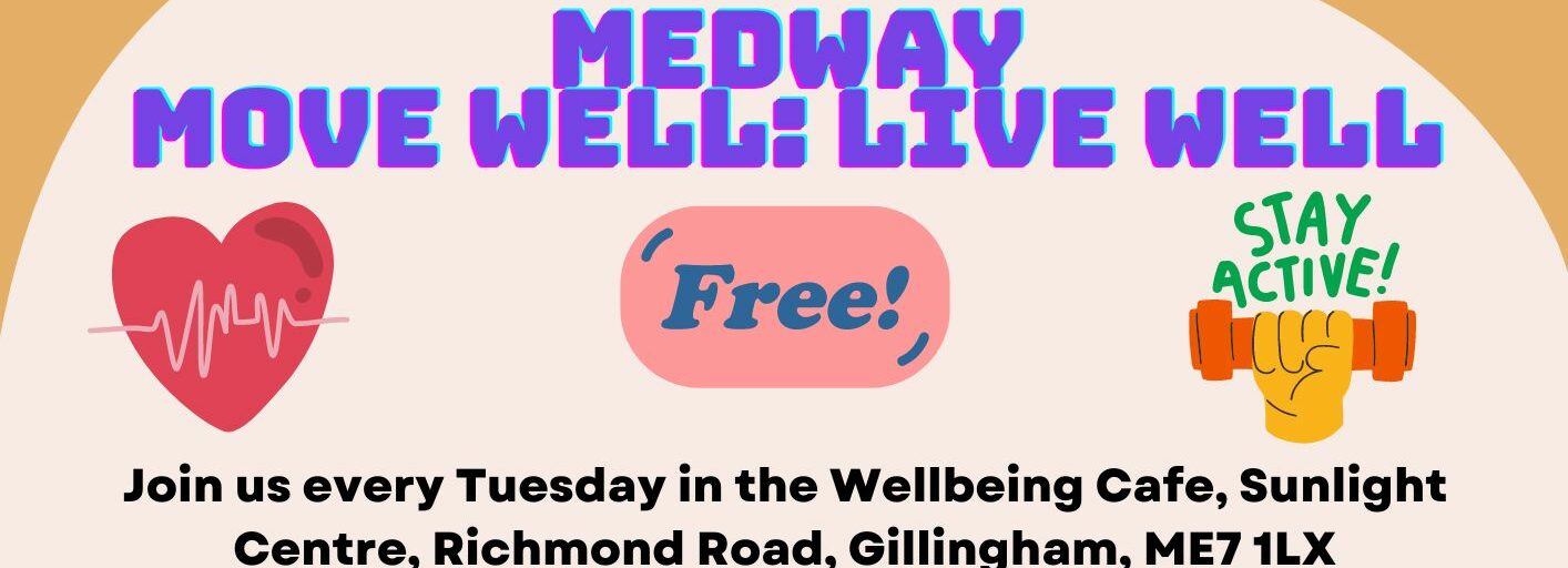 Move Well: Live Well Medway Classes - Everyday Active Kent